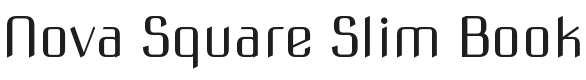 Nova Square Font Family – Free Download | Fontsum